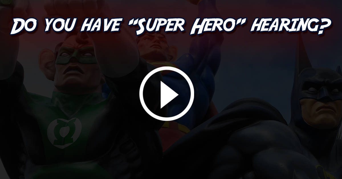 Super Hero Hearing Test - iHeartSocial™